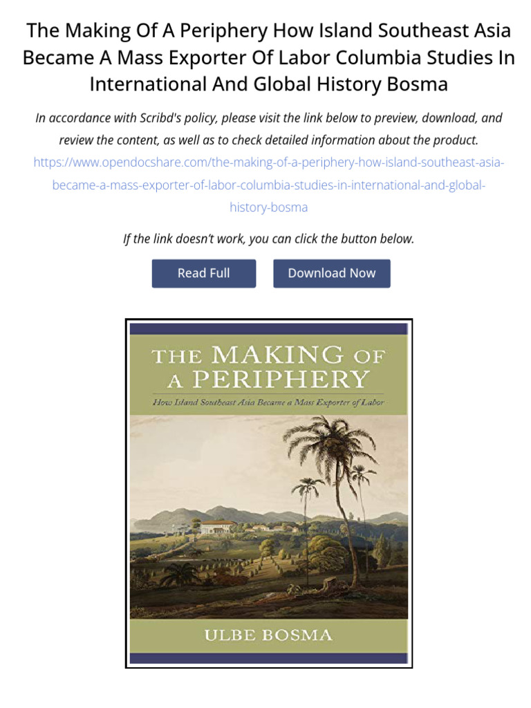 The Making Of A Periphery How Island Southeast Asia Became A Mass ...