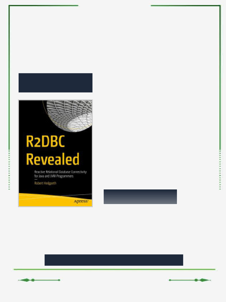 R2DBC Revealed: Reactive Relational Database Connectivity for Java and JVM Programmers 1st ...