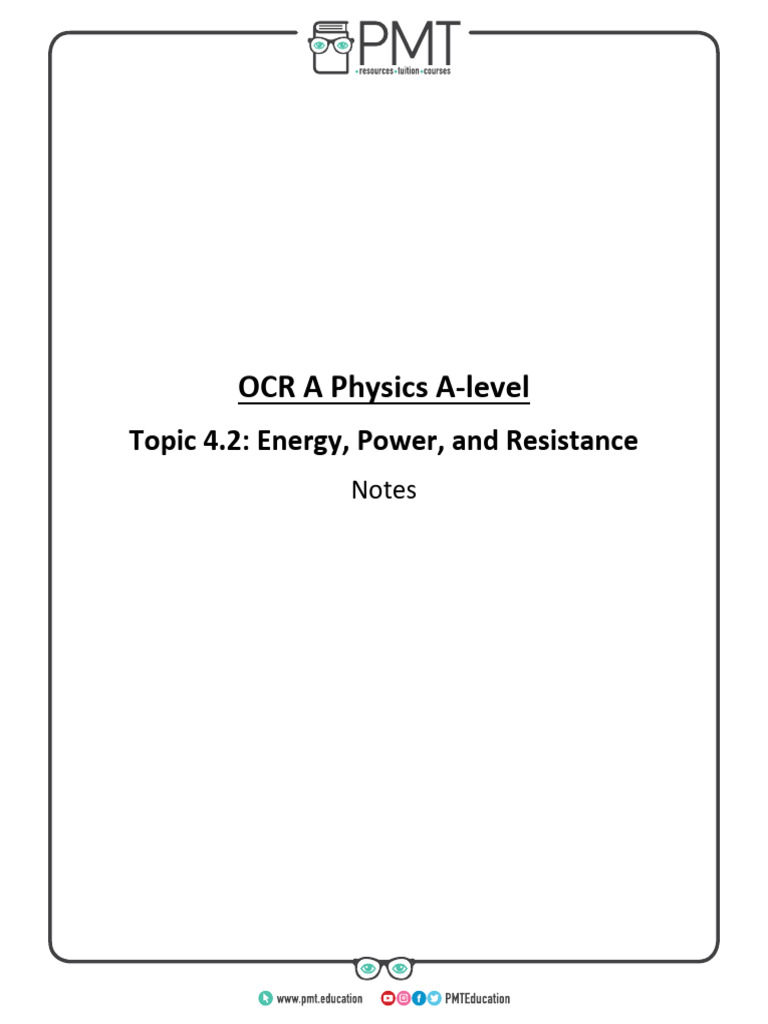Notes - Topic 4.2 Energy, Power, And Resistance - OCR (a) Physics a ...