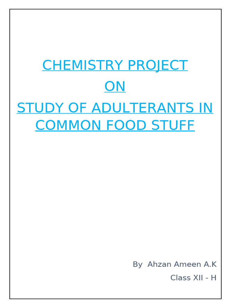 Food Adulterants: Chemistry Project Analysis | PDF | Chili Pepper | Foods
