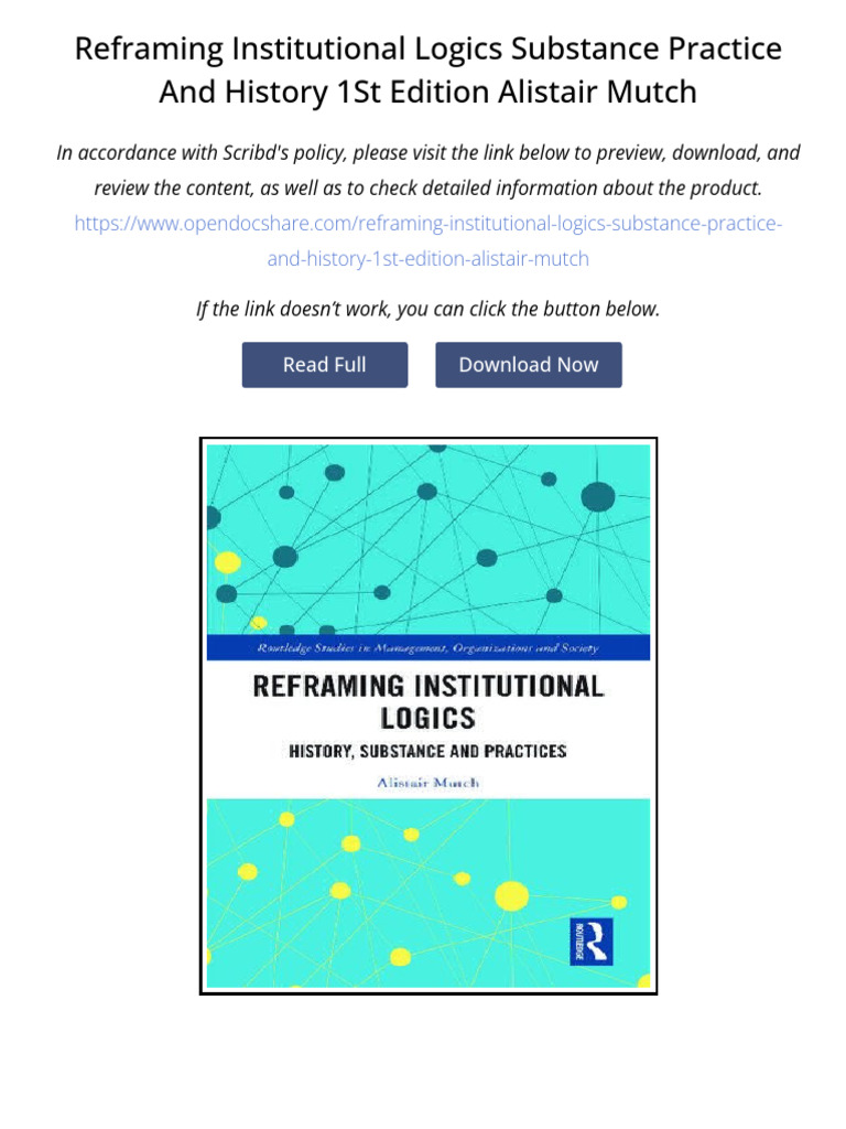 Reframing Institutional Logics Substance Practice and History 1st ...