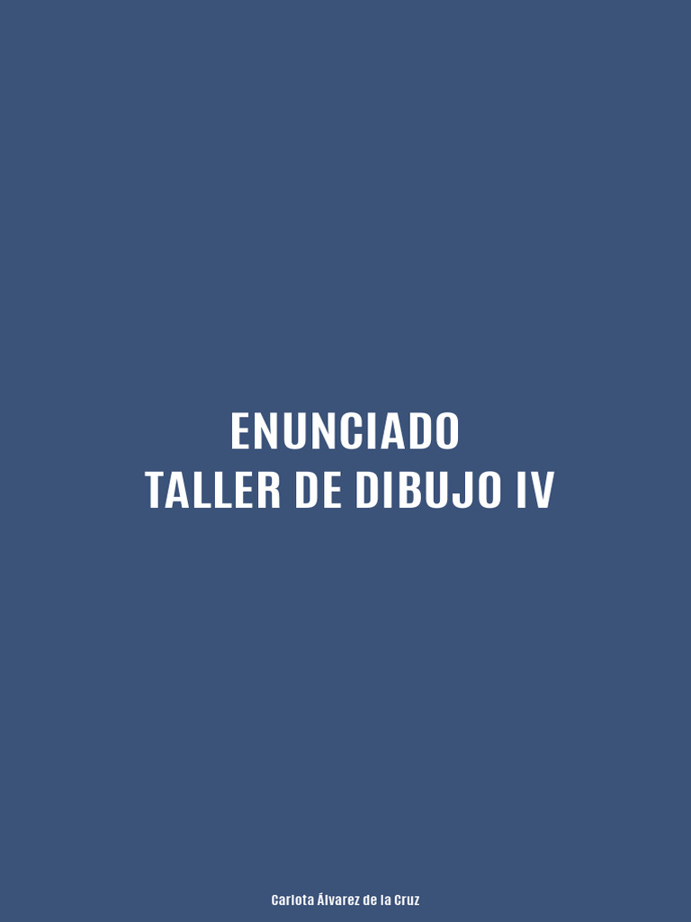 Enunciado Taller de Dibujo IV.pdf | PDF