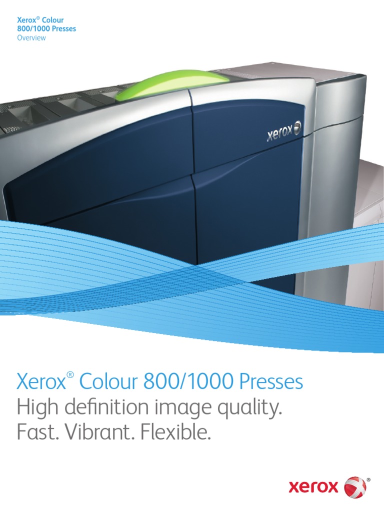 Xerox Colour 800/1000 Presses: High Definition Image Quality. Fast ...