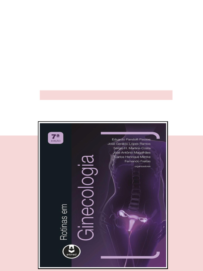 (Ebook) Rotinas em ginecologia by Eduardo Pandolfi Passos, José Geraldo ...