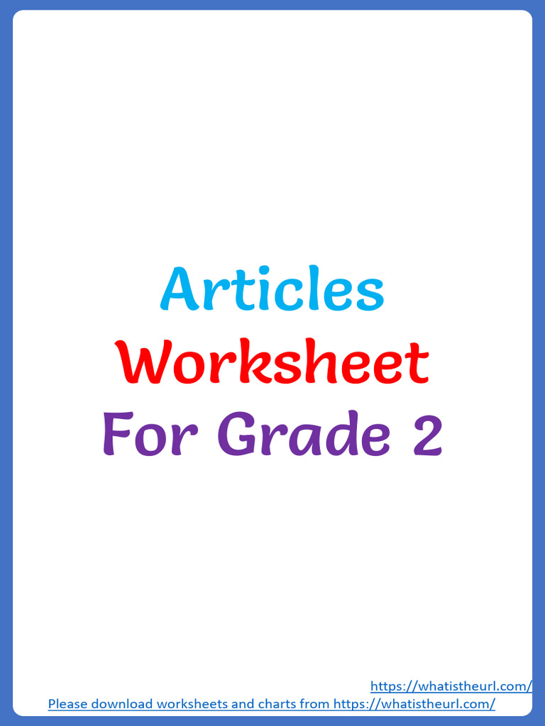 Grade 2 Articles Worksheet Download | PDF | Chess Openings | Chess Theory
