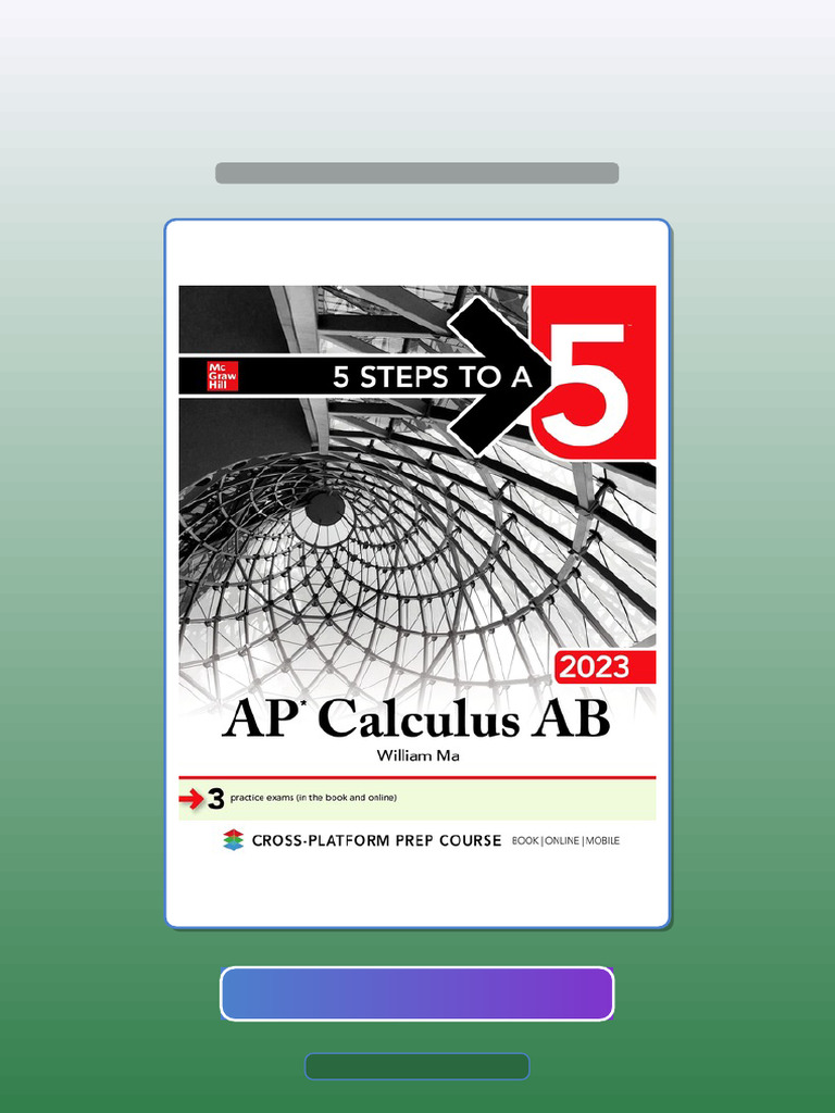 5 Steps to a 5 AP Calculus AB 2023 5 Steps to a 5 William Ma 200558 | PDF