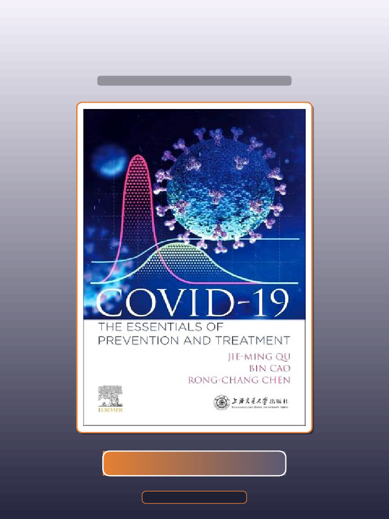 COVID 19 the Essentials of Prevention and Treatment Jie Ming Qu 204108 ...