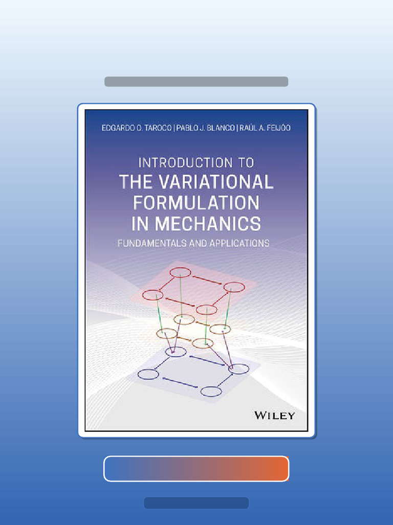 Introduction to the Variational Formulation in Mechanics Edgardo O ...