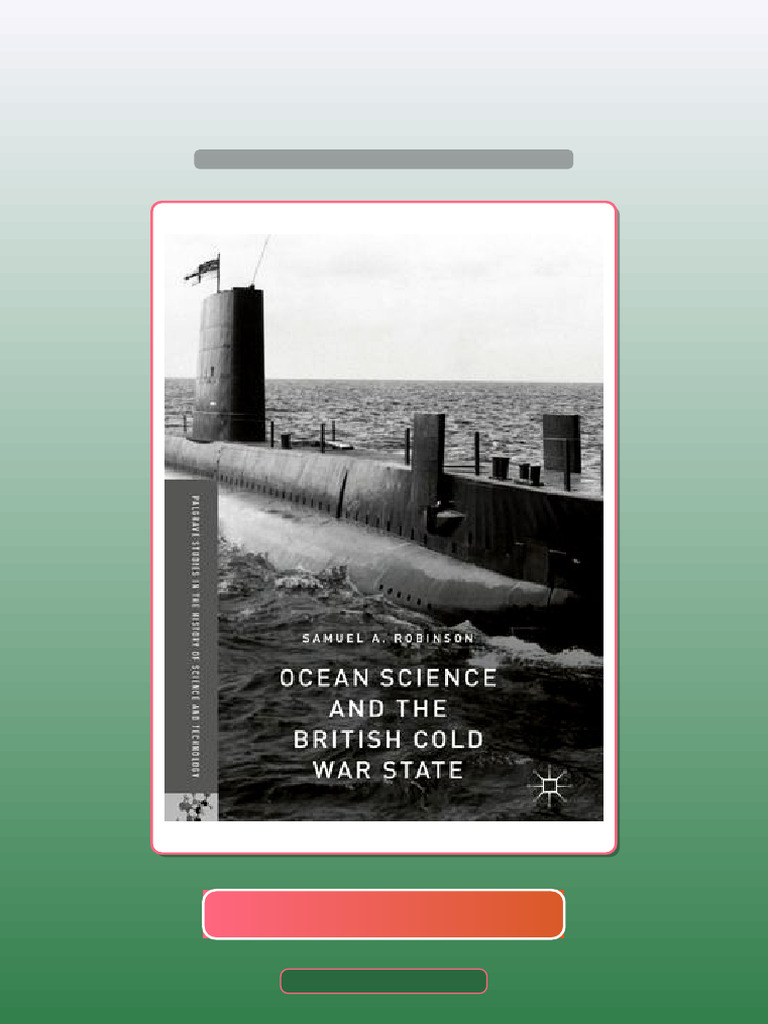 Ocean Science and the British Cold War State 1st Ed Edition Samuel a ...