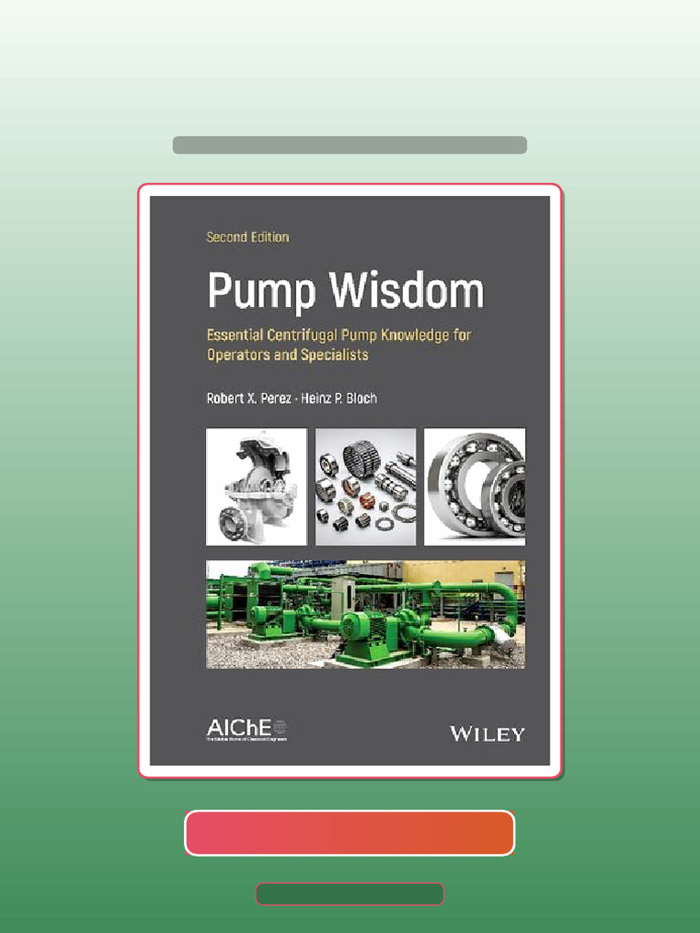 Pump Wisdom Essential Centrifugal Pump Knowledge for Operators and ...
