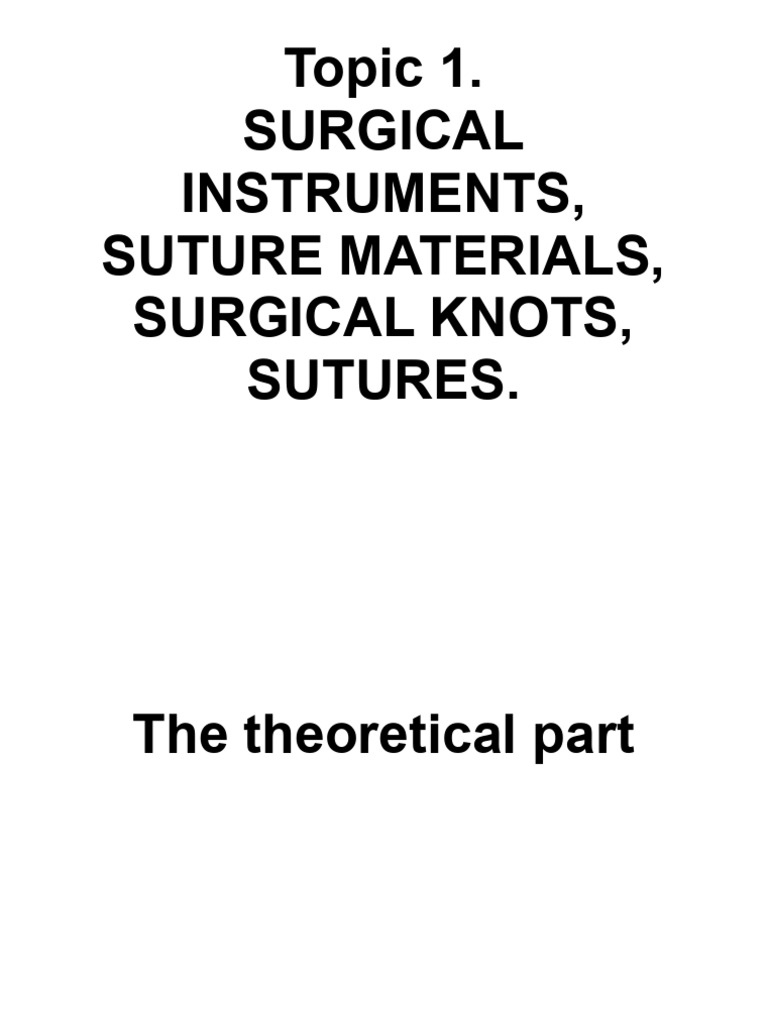 Surgical Instruments and Suture Techniques | PDF | Surgical Suture | Knot