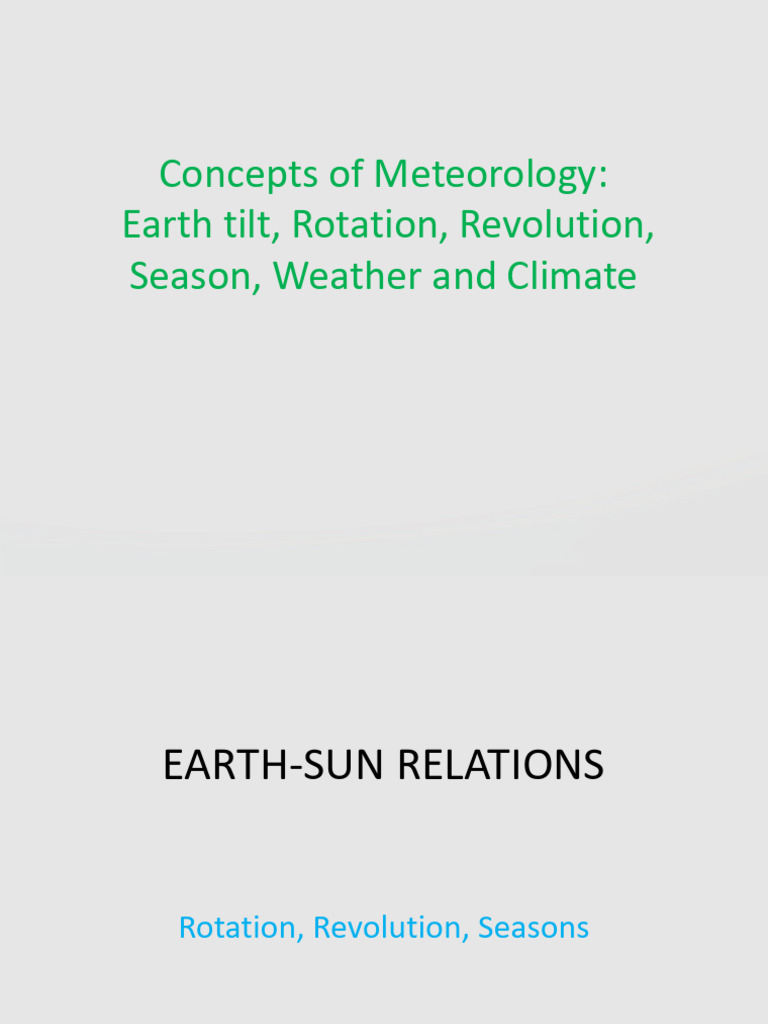1. Meteorology, Earth Tilt, Rotation, Revolution, Season, Weather and ...