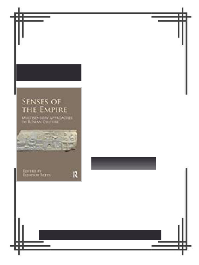 Senses of the Empire Multisensory Approaches to Roman Culture Eleanor ...