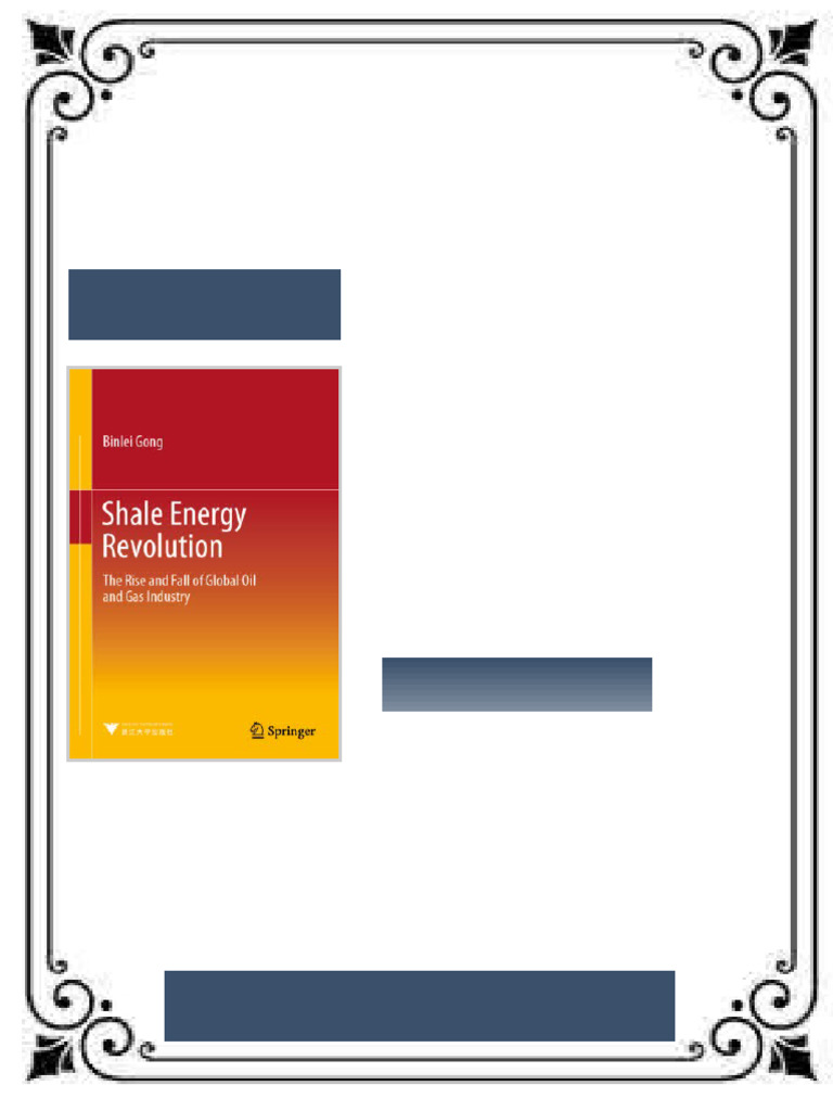 Shale Energy Revolution The Rise and Fall of Global Oil and Gas ...