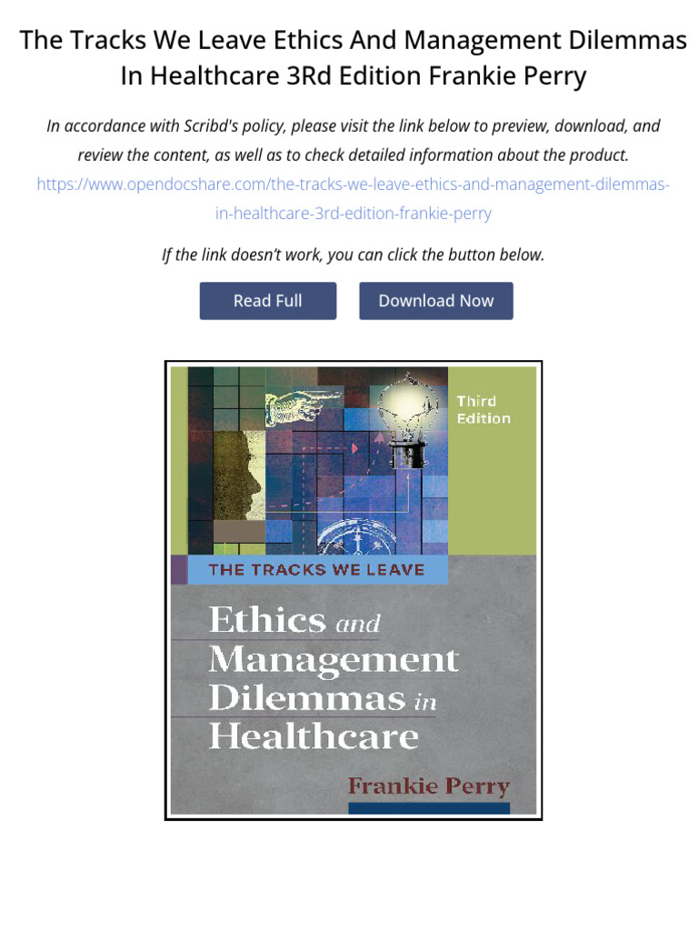 The Tracks We Leave Ethics and Management Dilemmas in Healthcare 3rd ...