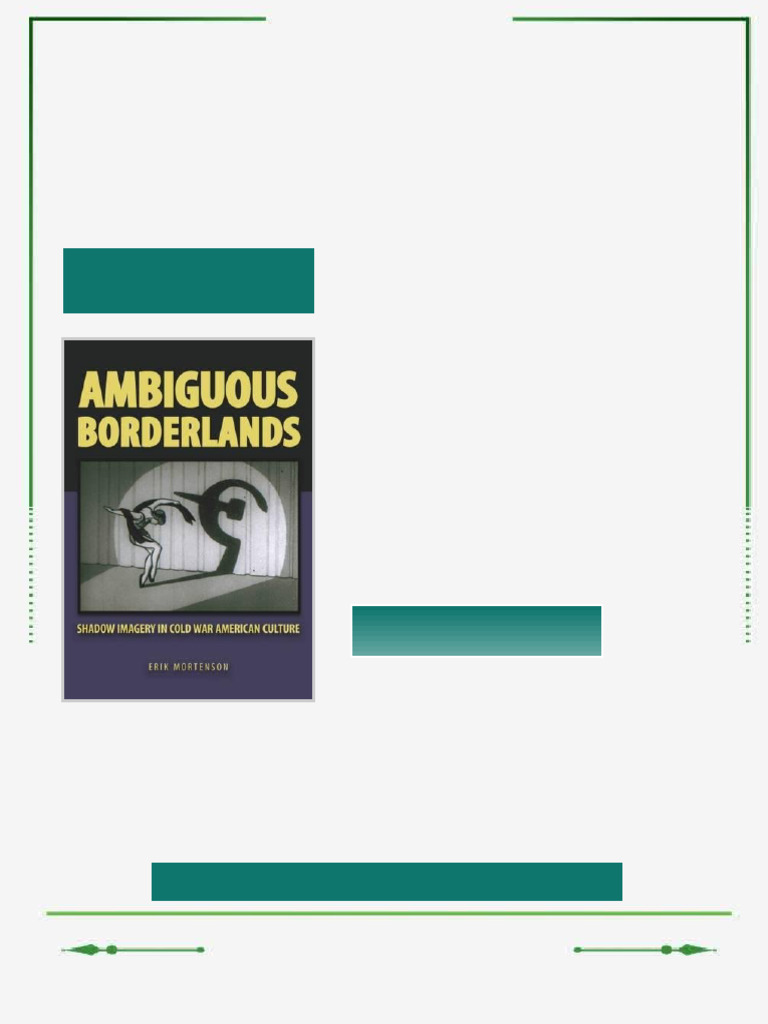 Ambiguous Borderlands Shadow Imagery in Cold War American Culture Erik ...