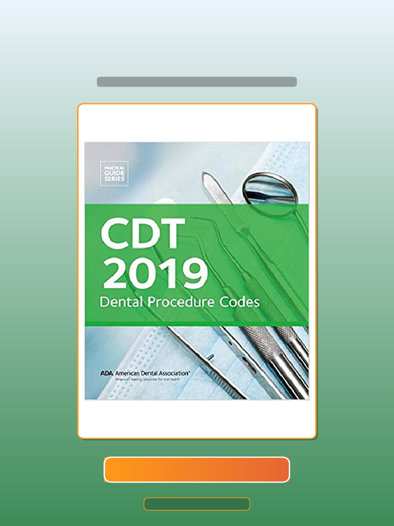 CDT 2019 Detal Procedure Codes by American Dental Association 240757 | PDF