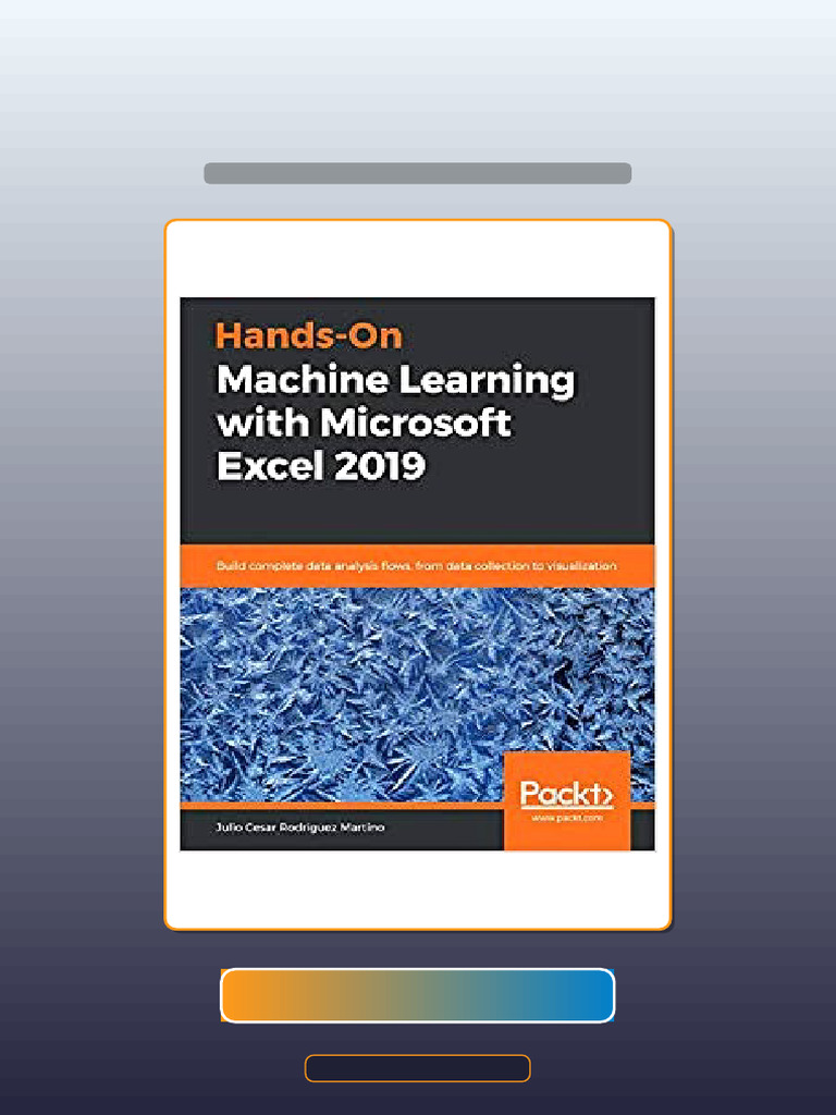 Hands on Machine Learning With Microsoft Excel 2019 Build Complete Data ...