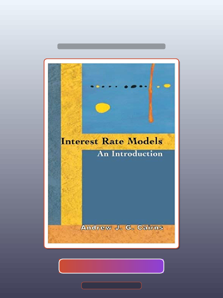 Interest Rate Models an Introduction by Andrew J G Cairns 272397 | PDF ...