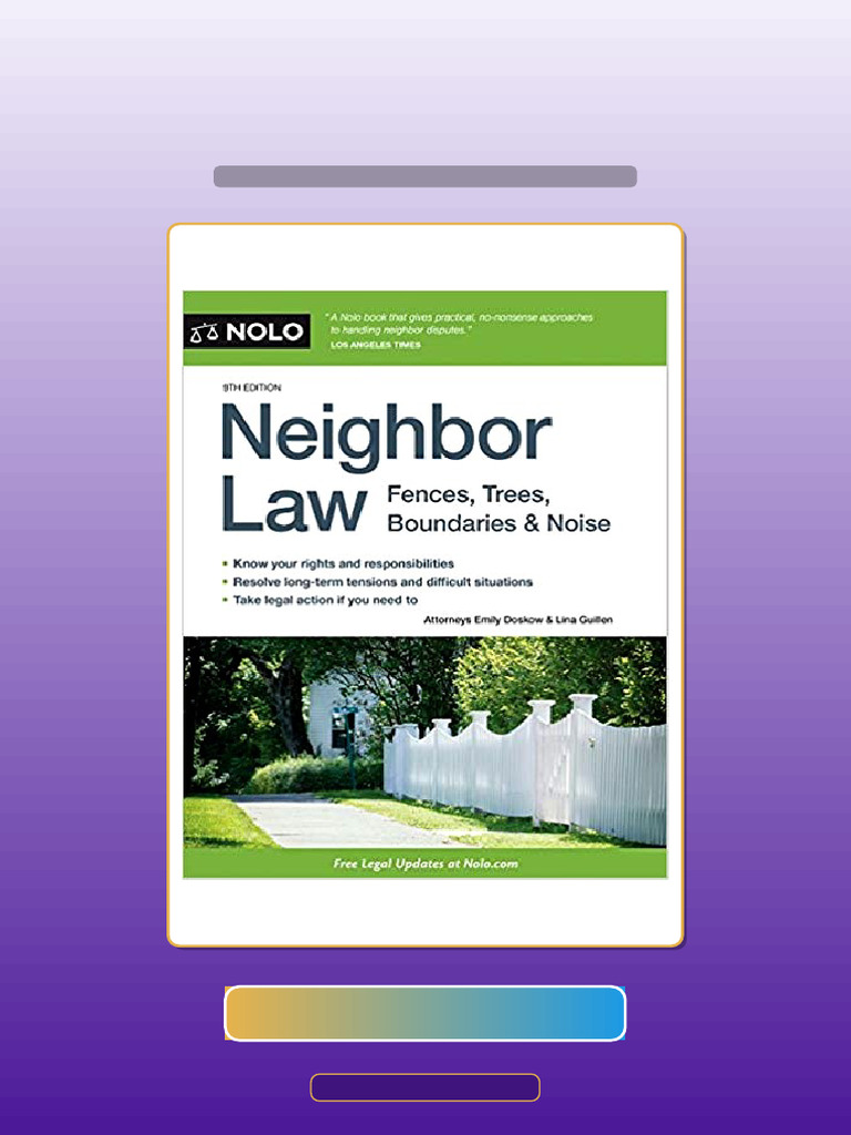 Neighbor Law Fences Trees Boundaries Noise Ninth Edition by Emily ...