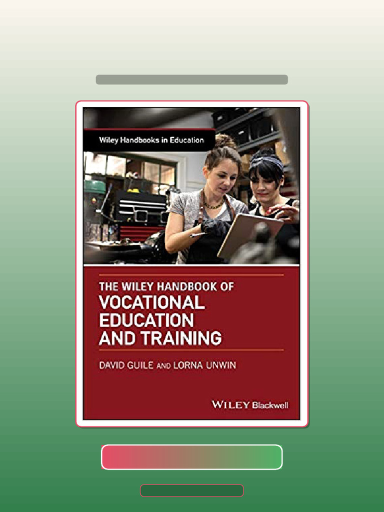 The Wiley Handbook of Vocational Education and Training by David Guile ...