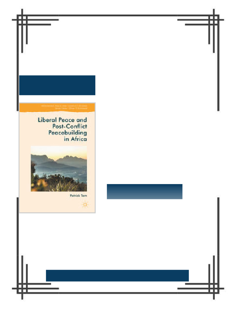 Liberal Peace and Post-Conflict Peacebuilding in Africa 1st Edition ...