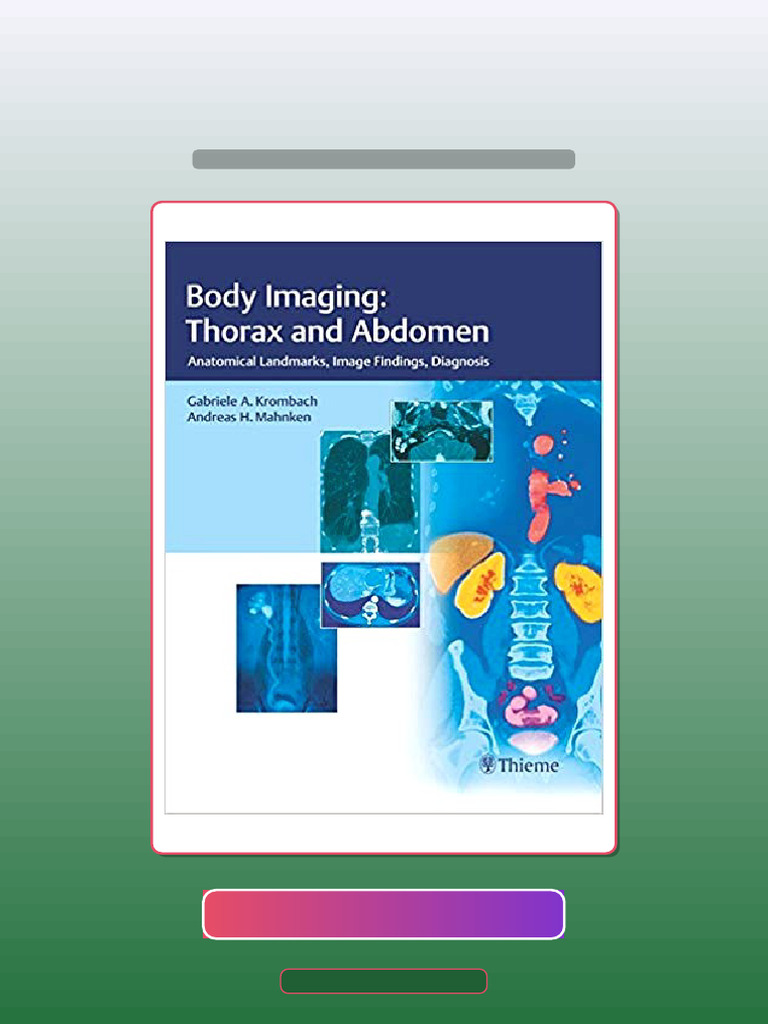 Test Bank for Body Imaging Thorax and Abdomen by Gabriele a Krombach ...