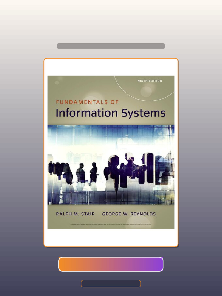 Fundamentals of Information Systems 9th Edition Ralph Stair 243630 | PDF | Knowledge