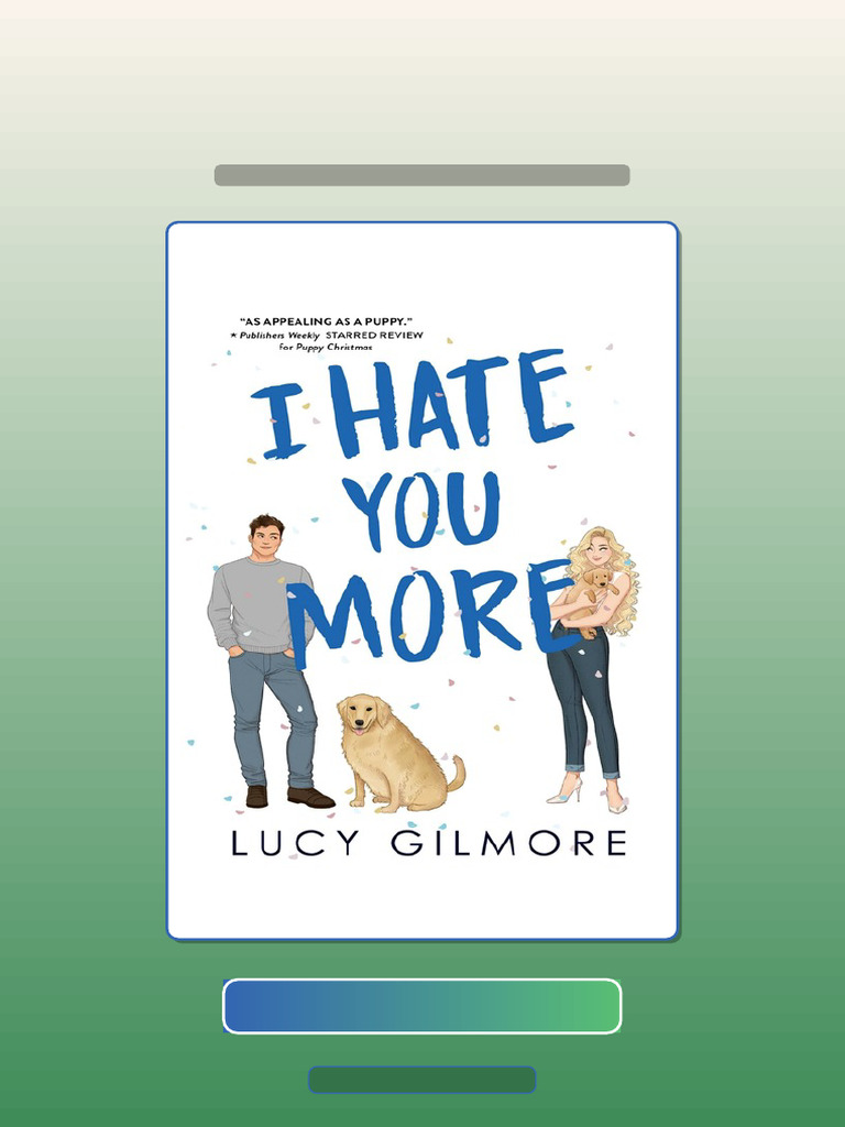 I Hate You More Lucy Gilmore 240978 | PDF | Multiple Choice | Science