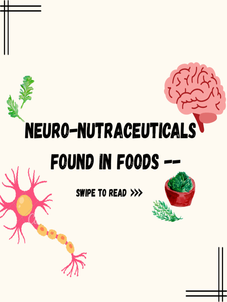 Neuro-Nutraceuticals Found in Foods | PDF