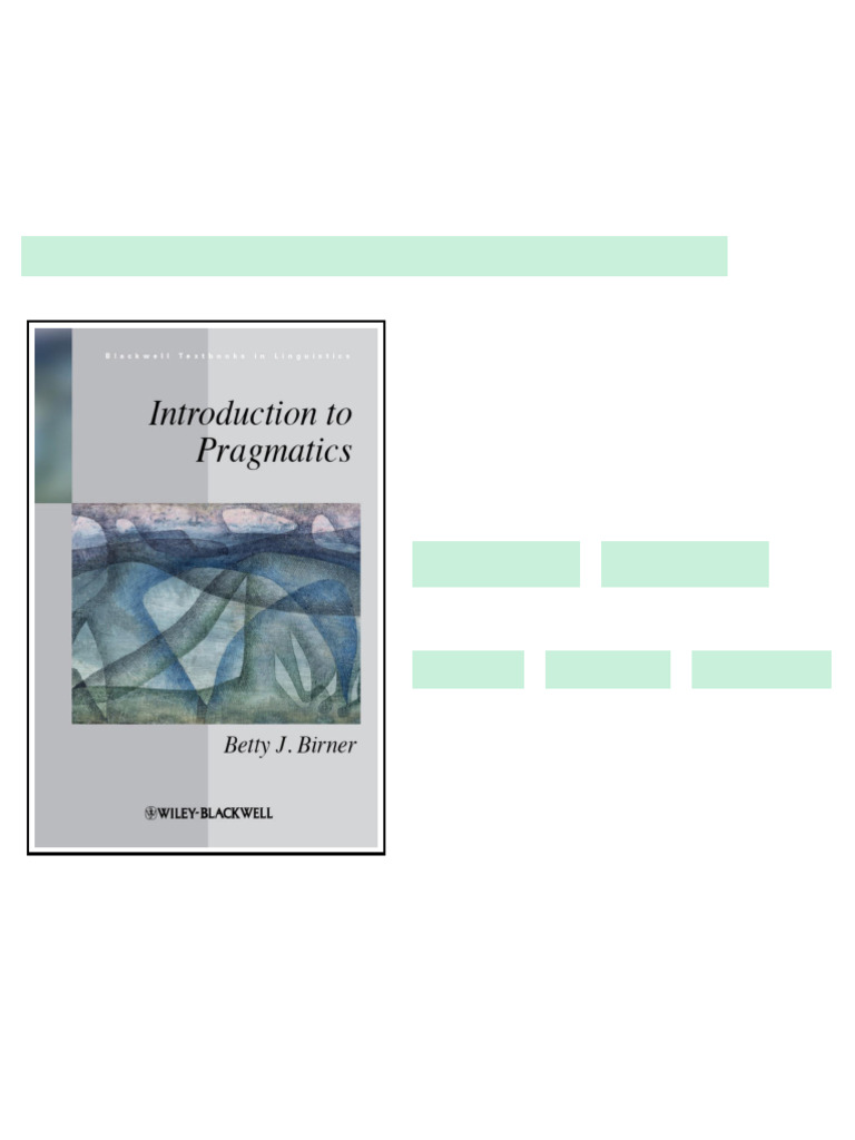 Introduction to Pragmatics Birner Betty J updated 2025 | PDF