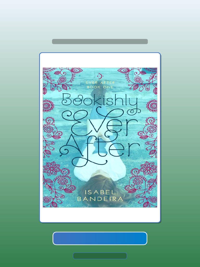 Test Bank for Bookishly Ever After Isabel Bandeira Bandeira | PDF