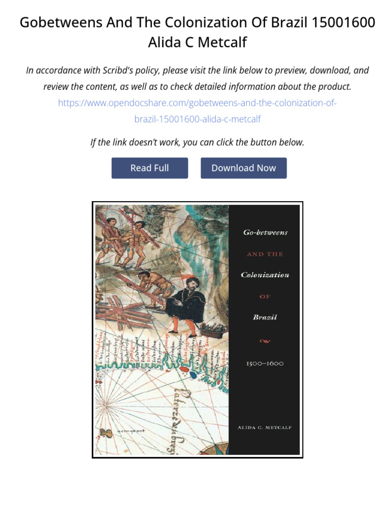 Gobetweens And The Colonization Of Brazil 15001600 Alida C Metcalf | PDF