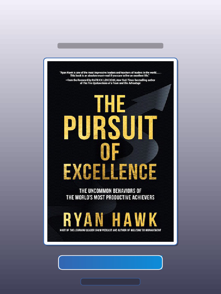 The Pursuit of Excellence the Uncommon Behaviors of the Worlds Most ...