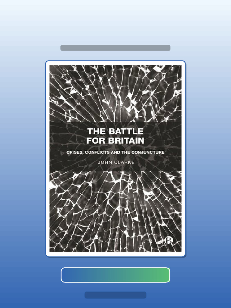 The Battle for Britain Crises Conflicts and the Conjuncture 1st Edition ...