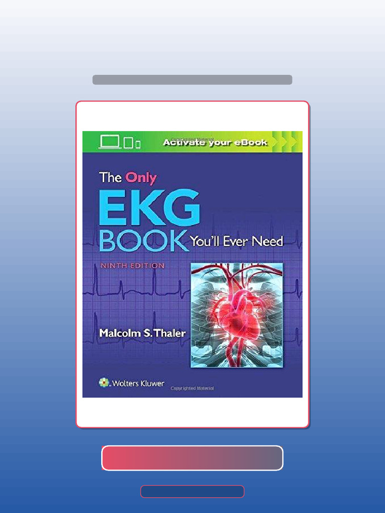 The Only EKG Book Youll Ever Need Ninth North American Edition 240652 | PDF ...