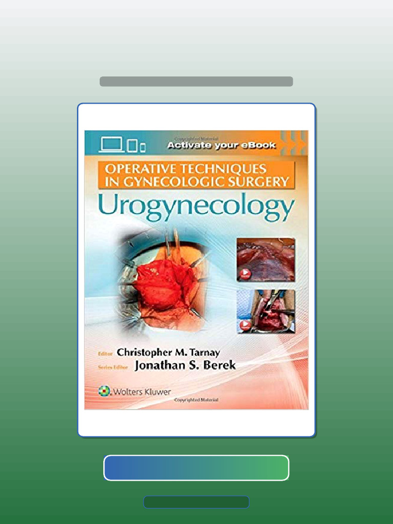 Test Bank for Operative Techniques in Gynecologic Surgery Urogynecology ...