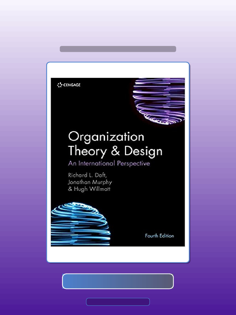 Test Bank for Organization Theory Design an International Perspective ...