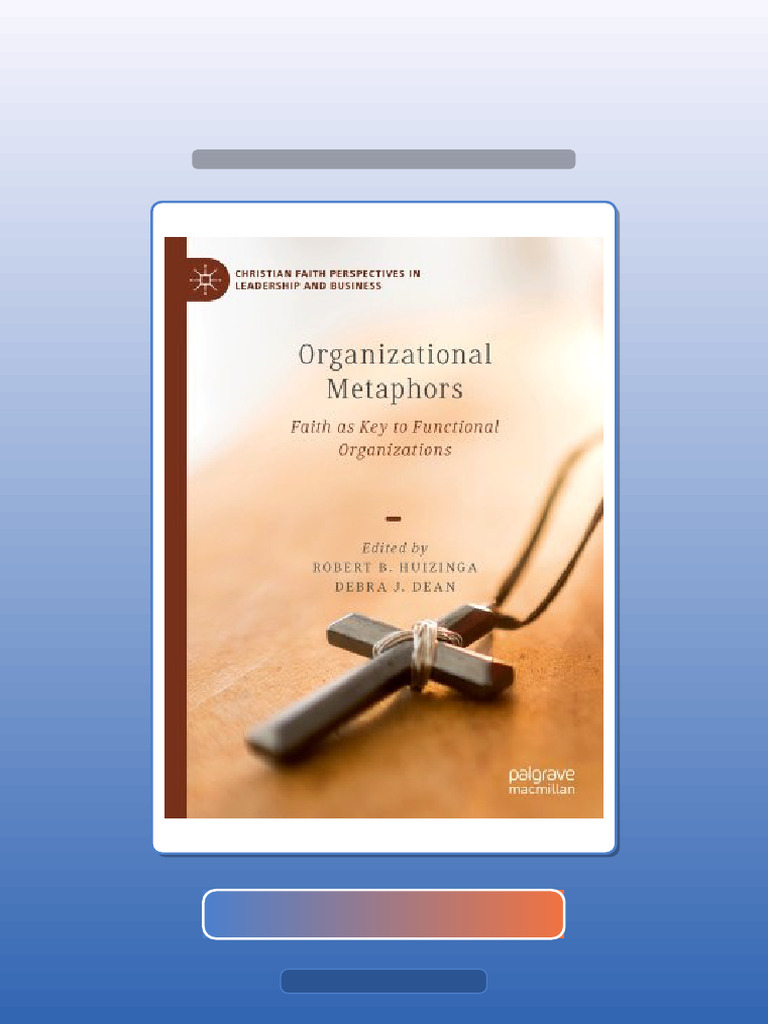 Test Bank for Organizational Metaphors Faith as Key to Functional ...