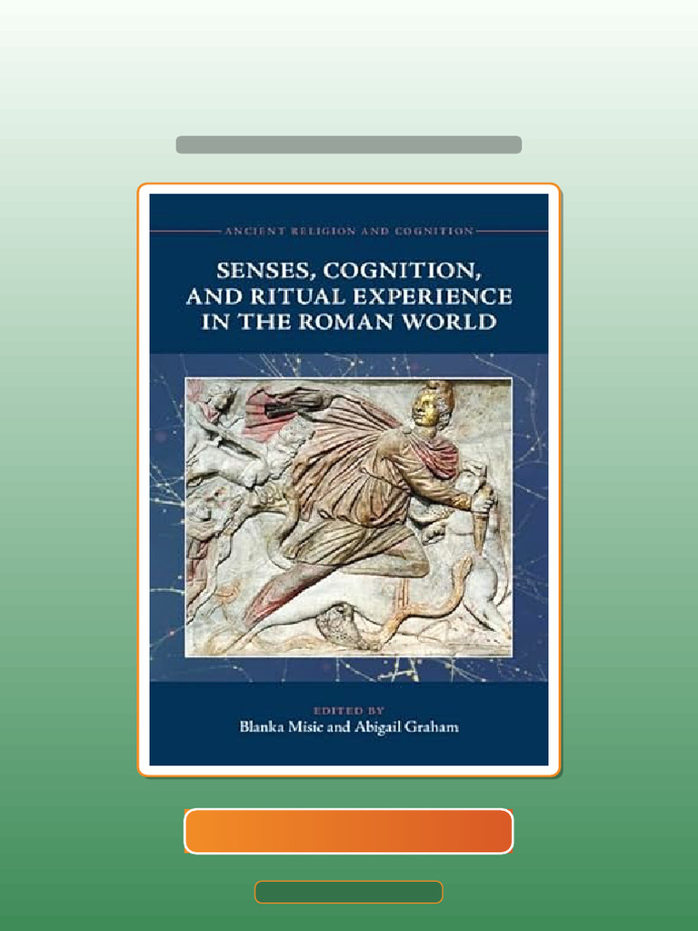 Test Bank for Senses Cognition and Ritual Experience in the Roman World ...