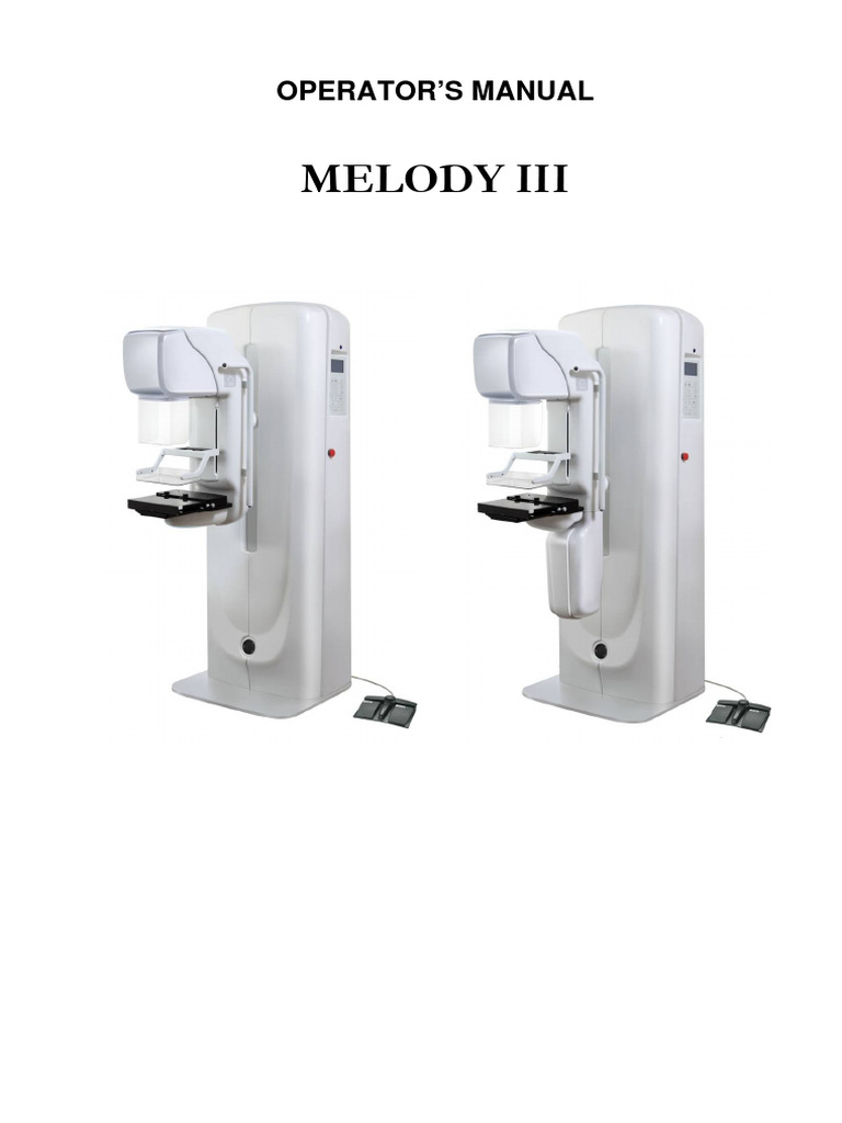 Melody III Operator's Manual MOM10-U09 | PDF | Mammography | Radiology