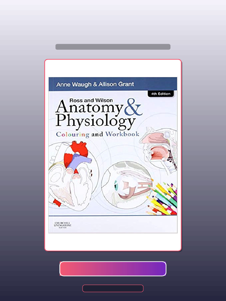 Test Bank for Ross and Wilson Anatomy and Physiology Colouring and ...