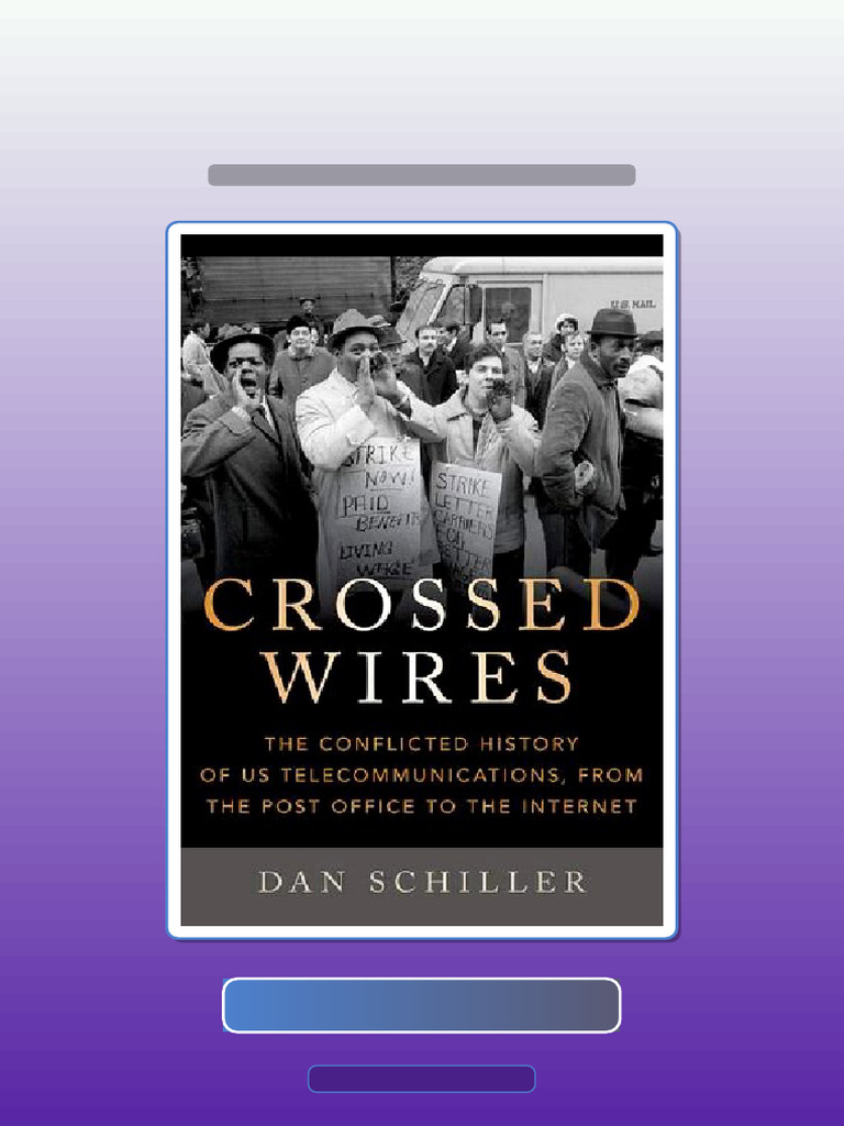 Test Bank for Crossed Wires the Conflicted History of US ...