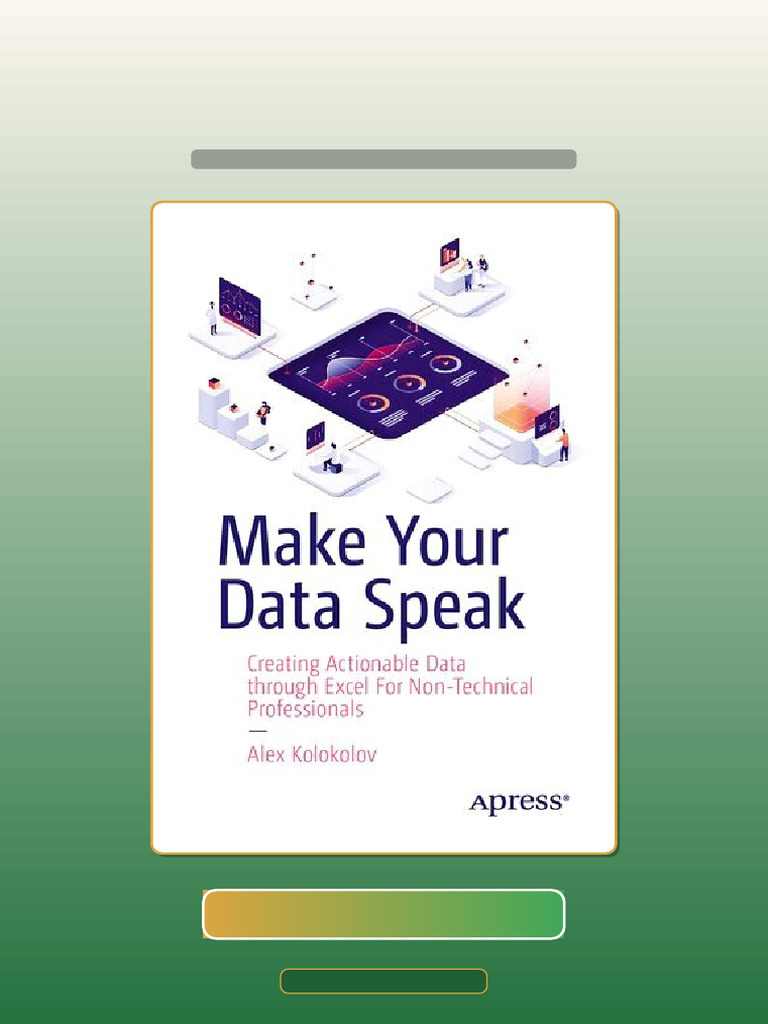 Test Bank for Make Your Data Speak Creating Actionable Data Through ...