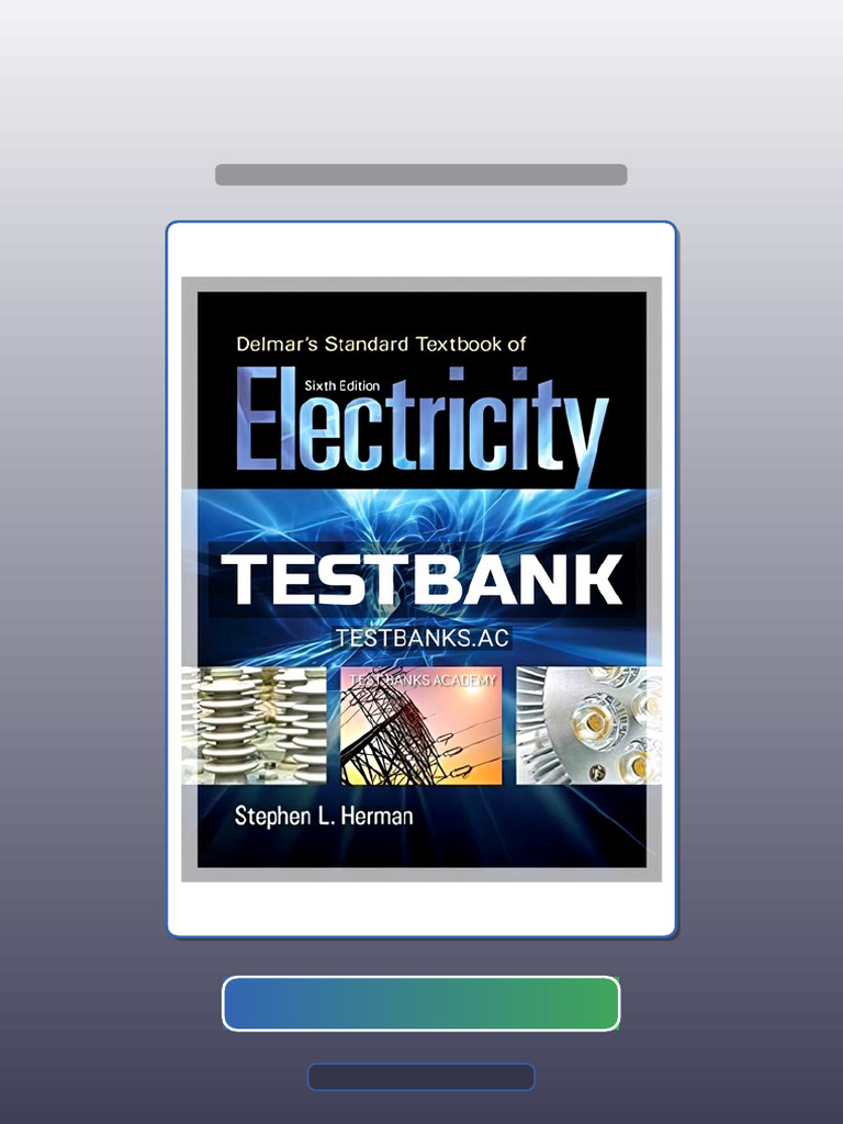 Test Bank for Delmars Standard Textbook of Electricity 6th Edition by ...