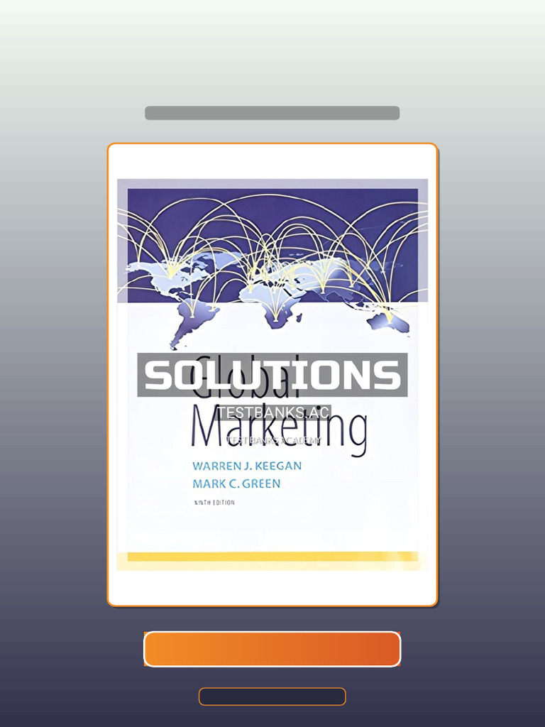 Test Bank for Global Marketing 9th Edition by Keegan | PDF | Multiple ...