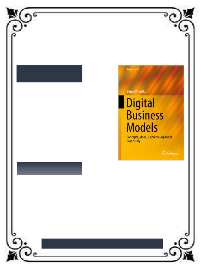 Digital Business Models: Concepts, Models, and the Alphabet Case Study Bernd W. Wirtz eBook ...