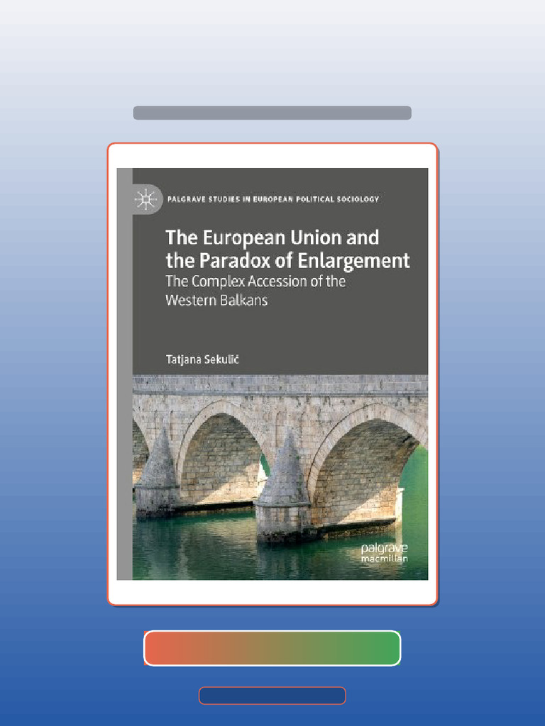 Test Bank for the European Union and the Paradox of Enlargement the ...