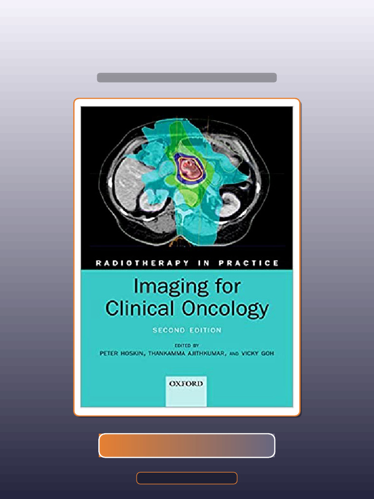 Test Bank for Imaging for Clinical Oncology Radiotherapy in Practice ...