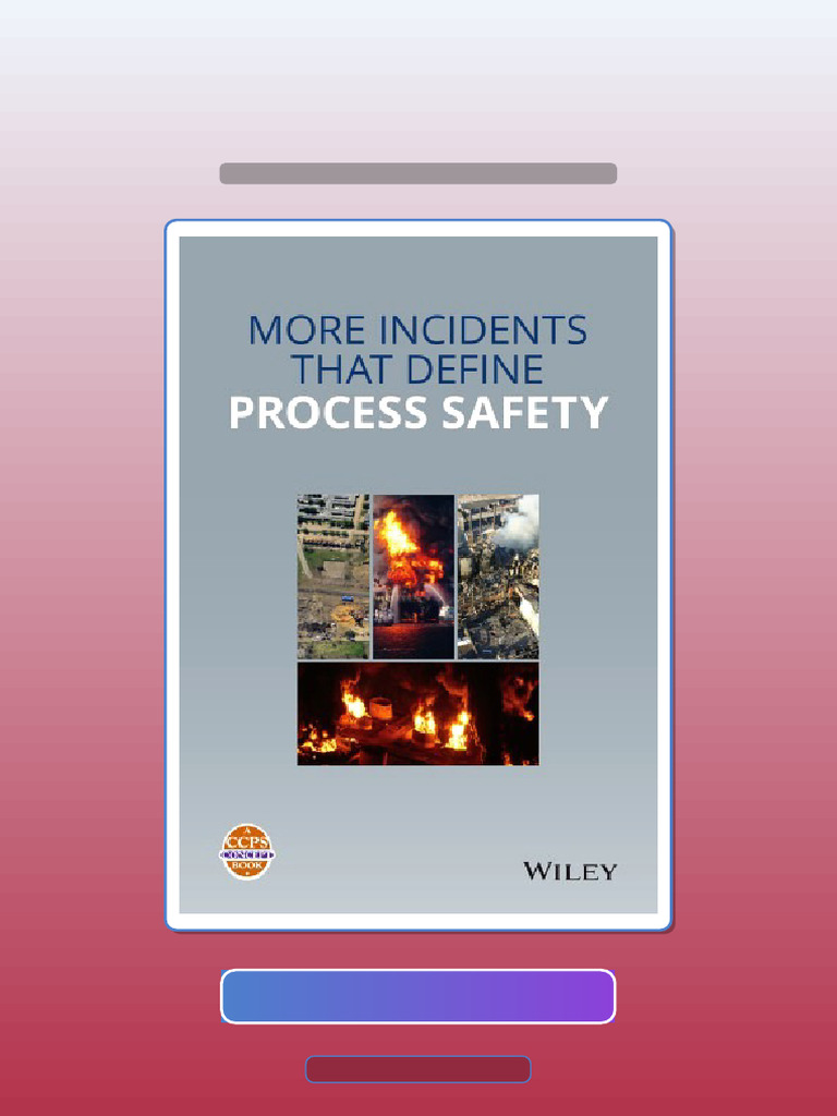 Test Bank for More Incidents That Define Process Safety First Edition ...
